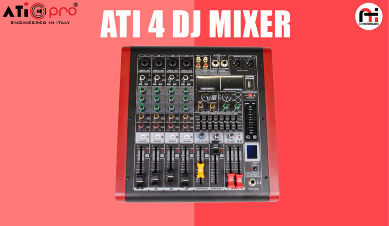 Enhance Your DJ Experience with the ATI 4 DJ Mixer: A Comprehensive ...
